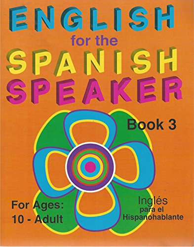 English for the Spanish Speaker Book 3: Kathleen Fisher: 9781878253590 ...