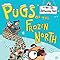 Pugs of the Frozen North (A Not-So-Impossible Tale): Reeve, Philip ...