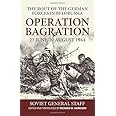 Operation Bagration, 23 June-29 August 1944: The Rout Of The German Forces In Belorussia ...