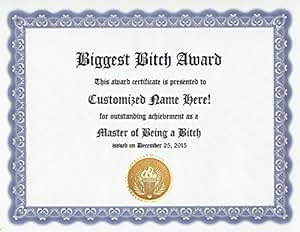 Amazon.com : Biggest Bitch Award: Personalized Custom Award Certificate ...