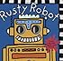 Funny Faces Rusty Robot (Funny Faces (Priddy Books)): Amazon.com: Books