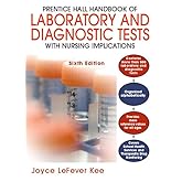 Pearson's Handbook of Laboratory and Diagnostic Tests: With Nursing ...
