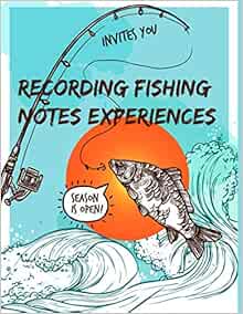recording fishing notes experiences: The Ultimate Fishing Log Book The ...