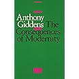 The Consequences of Modernity: Giddens, Anthony: 9780804718912: Amazon ...