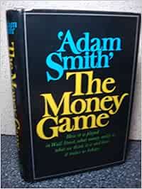The Money Game by George as Adam Smith GOODMAN 1968-08-01: Amazon.es ...