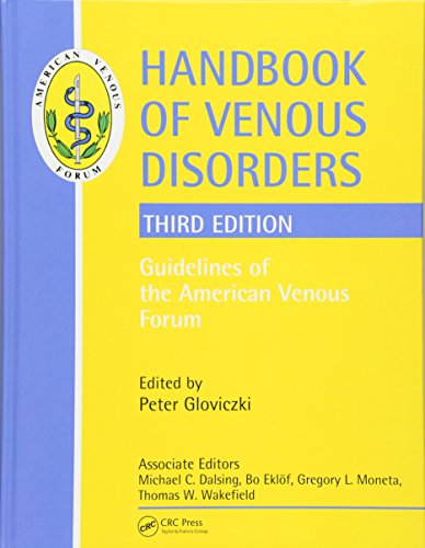 Handbook of Venous Disorders Guidelines of the American Venous Forum ...