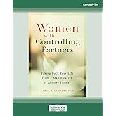 Amazon.com: Women with Controlling Partners: Taking Back Your Life from ...