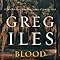 Blood Memory: A Novel: Iles, Greg: 9781982120672: Books: Amazon.com