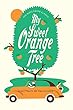 My Sweet Orange Tree: Jose Mauro De Vasconcelos: 9789997555625: Amazon ...