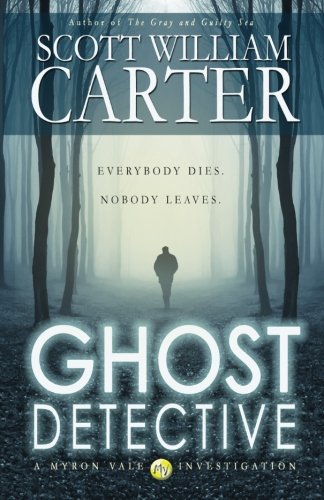 Amazon.com: Ghost Detective: A Myron Vale Investigation: 9780615831275 ...