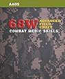68W Advanced Field Craft: Combat Medic Skills: 9780763786595: Medicine ...