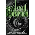 Beautiful Redemption: Garcia, Kami, Stohl, Margaret: 9780316123532 ...