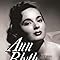 Ann Blyth: Actress. Singer. Star.: Jacqueline T. Lynch: 9781511801560 ...