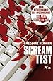 Scream test: Amazon.fr: Grégoire Hervier: Livres