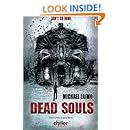 Dead Souls: Michael Laimo: 9780615669472: Amazon.com: Books