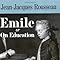 Emile: Or On Education: Jean-Jacques Rousseau, Allan Bloom ...