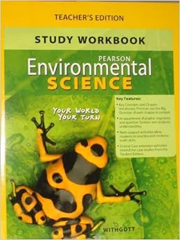 Study Workbook for Environmental Science: Your World Your Turn, Teacher ...