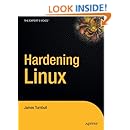 Hardening Linux: James Turnbull: 9781590594445: Amazon.com: Books
