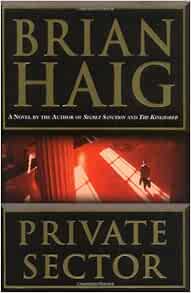 Amazon.com: Private Sector (9780446531788): Haig, Brian: Books