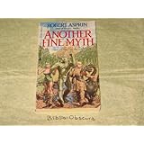 Myth Adventures Collection: Another Fine Myth: Asprin, Robert, Foglio ...