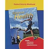 Glencoe Health, Student Edition: McGraw Hill: 9780078263262: Amazon.com ...