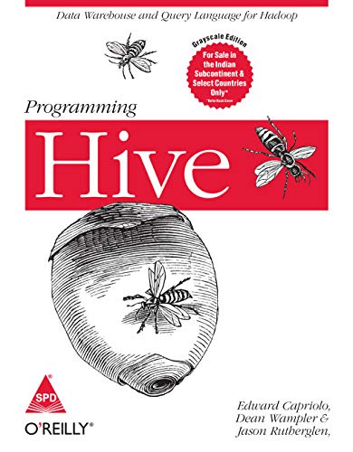 Programming Hive Data Warehouse And Query Language For Hadoop 9789350239148