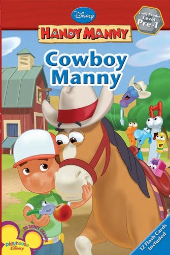 Cowboy Manny [With Flash Cards] (Handy Manny: Early Reader Level Pre-1 ...