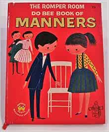 The Romper room do bee book of manners: Nancy Claster, Art Seiden ...