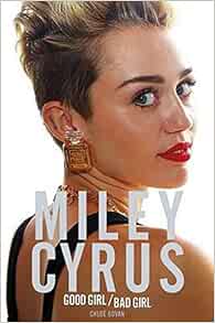 Miley Cyrus: Govan, Chloe: 9781783055463: Amazon.com: Books