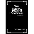 Amazon.com: The Ethical Psychic Vampire: 9780578007908: Kaldera, Raven ...