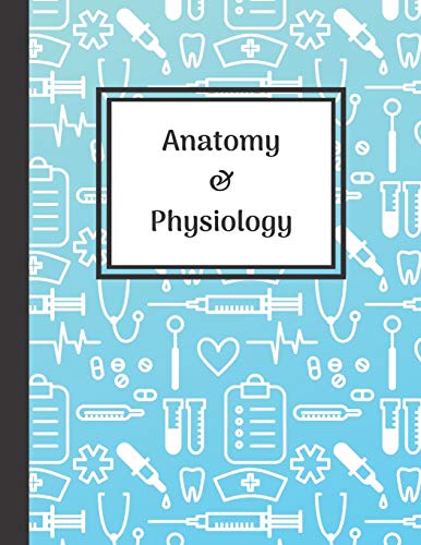 Anatomy & Physiology: One Subject Notebook College Ruled Paper Nursing ...