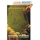 Rethinking Urban Parks: Public Space and Cultural Diversity: Setha Low ...
