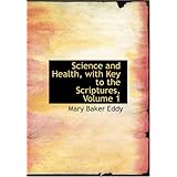 Science and Health With Key to the Scriptures: Eddy, Mary Baker: 9780879520380: Amazon.com: Books