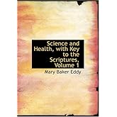 Science and Health with Key to the Scriptures (Authorized, Trade Ed.): Mary Baker Eddy: Amazon ...
