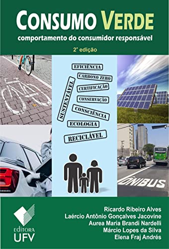 Consumo verde; Comportamento do consumidor responsável (Científica ...