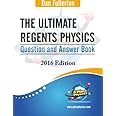 The Ultimate Regents Physics Question and Answer Book: 2016 Edition ...