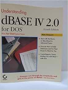 Understanding dBASE IV 2.0 for DOS: 9780782112566: Computer Science Books @ Amazon.com