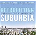 Retrofitting Suburbia: Urban Design Solutions for Redesigning Suburbs ...