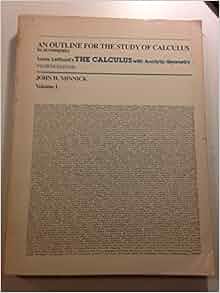 An outline for the study of calculus, to accompany Louis Leithold's The ...