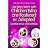 Life Story Work: A Practical Guide to Helping Children Understand Their ...