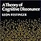 A Theory of Cognitive Dissonance: Amazon.co.uk: Festinger, Leon ...