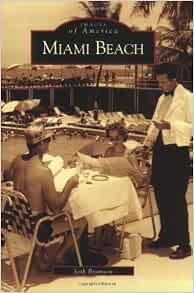 Amazon.com: Miami Beach (FL) (Images of America): 9780738541747 ...