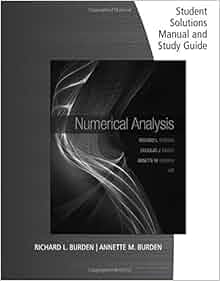 Amazon.com: Student Solutions Manual with Study Guide for Burden/Faires/Burden's Numerical ...