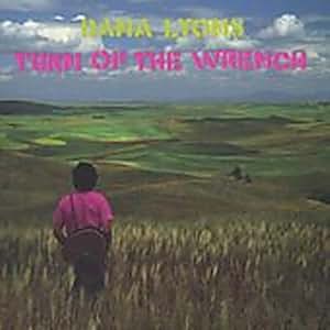 DANA LYONS - Turn of the Wrench - Amazon.com Music