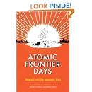 Atomic Frontier Days: Hanford and the American West (Emil and Kathleen ...