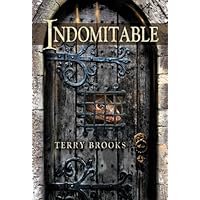 Indomitable: Terry Brooks, Maurizio Manzieri: 9781596063075: Amazon.com ...