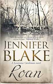 Roan (Louisiana Gentleman): Jennifer Blake: 9780727881243: Amazon.com ...