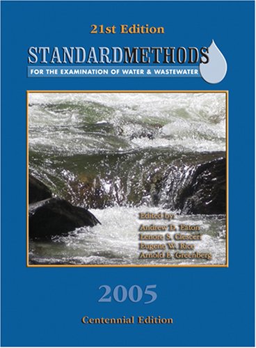 Standard Methods for the Examination of Water & Wastewater, Centennial ...