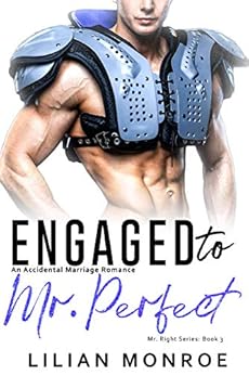 Engaged to Mr. Perfect: An Accidental Marriage Romance (Mr. Right ...