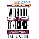 Without Conscience: The Disturbing World of the Psychopaths Among Us ...